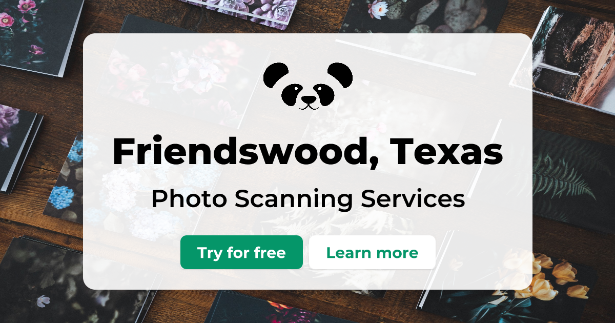 Friendswood, Texas Photo Scanning | PhotoPanda | Premium Photo Scanning
