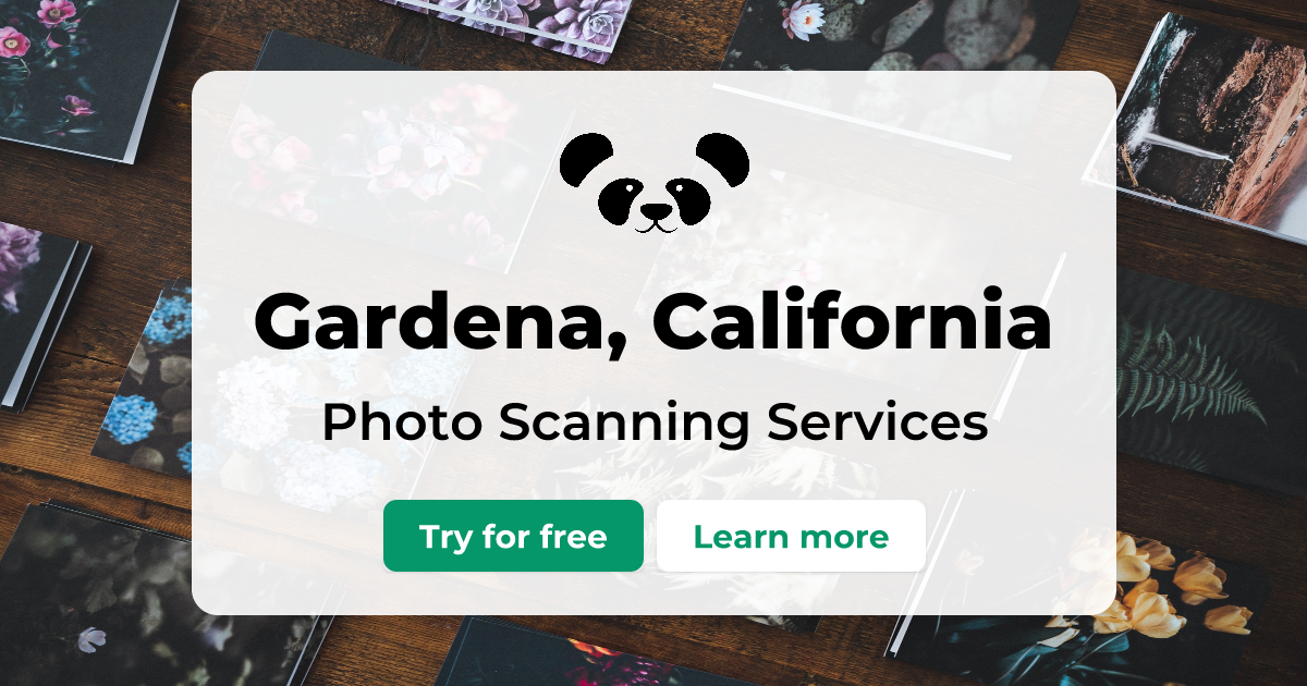 Gardena, California Photo Scanning | PhotoPanda | Premium Photo Scanning