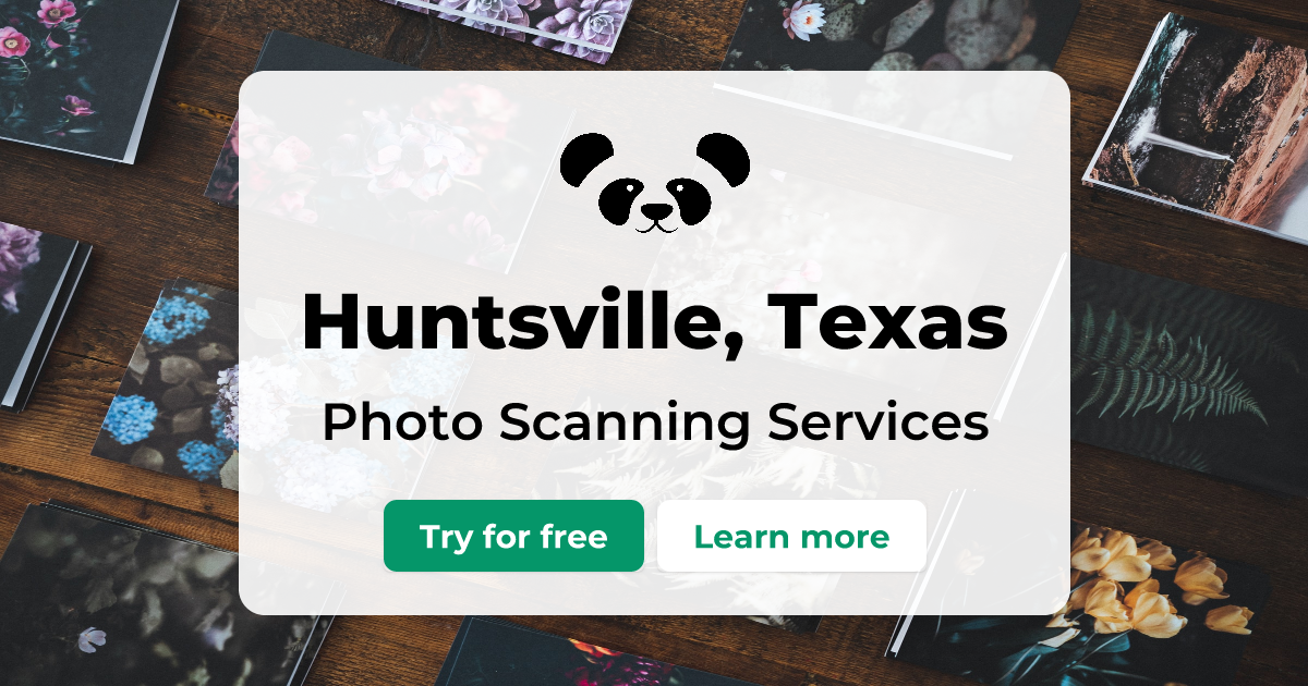 Huntsville, Texas Photo Scanning | PhotoPanda | Premium Photo Scanning