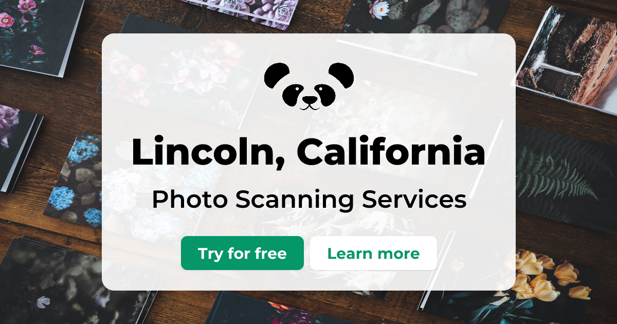 Lincoln, California Photo Scanning | PhotoPanda | Premium Photo Scanning
