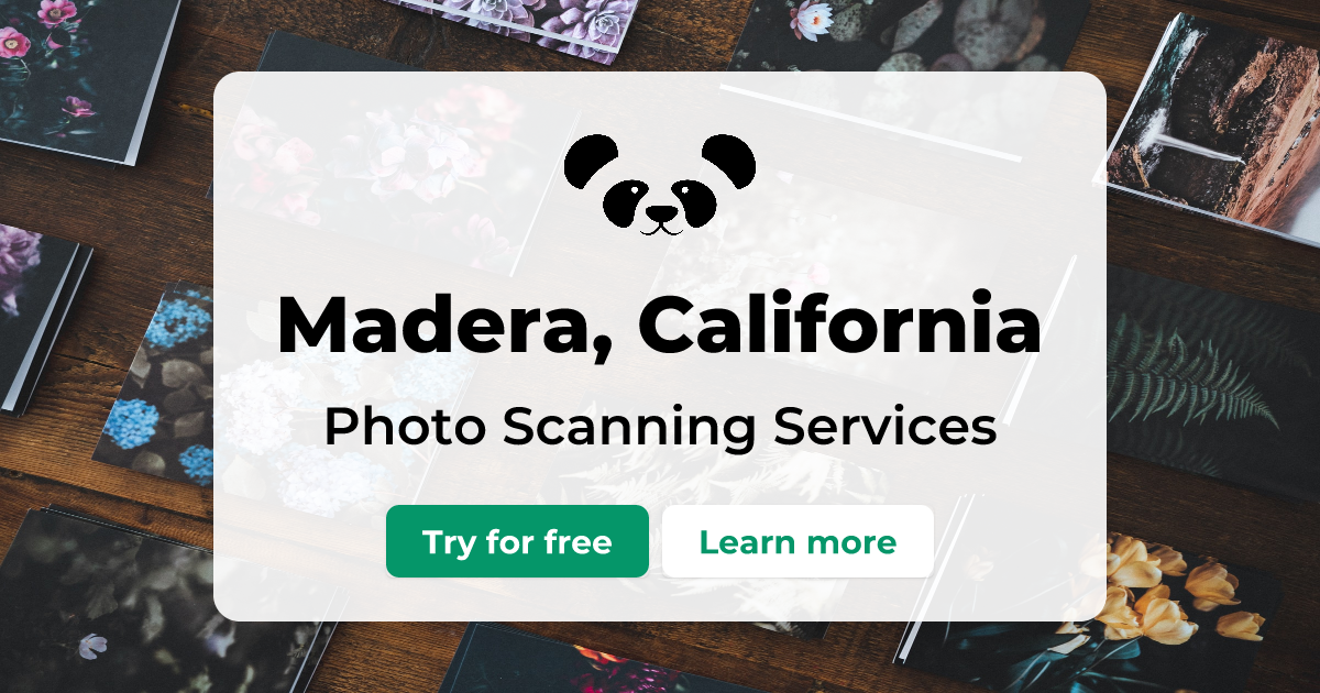 Madera, California Photo Scanning | PhotoPanda | Premium Photo Scanning