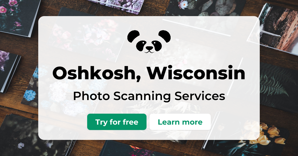 Oshkosh, Wisconsin Photo Scanning | PhotoPanda | Premium Photo Scanning