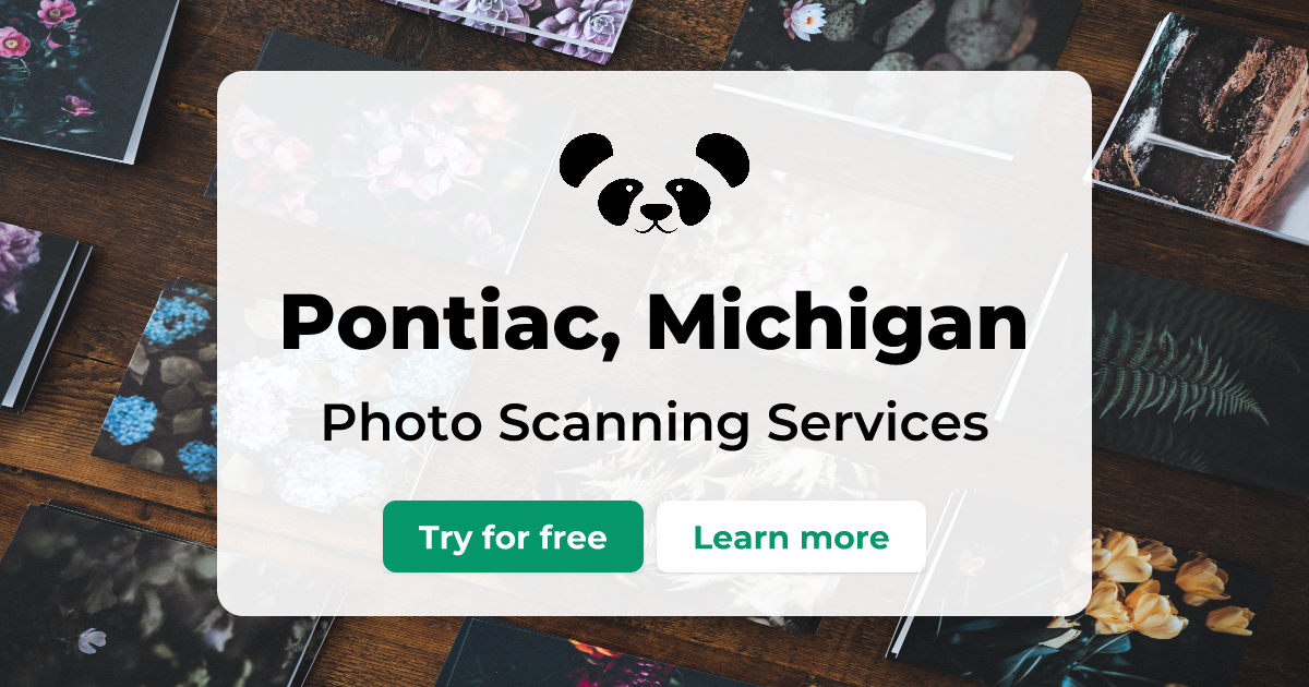 Pontiac, Michigan Photo Scanning | PhotoPanda | Premium Photo Scanning